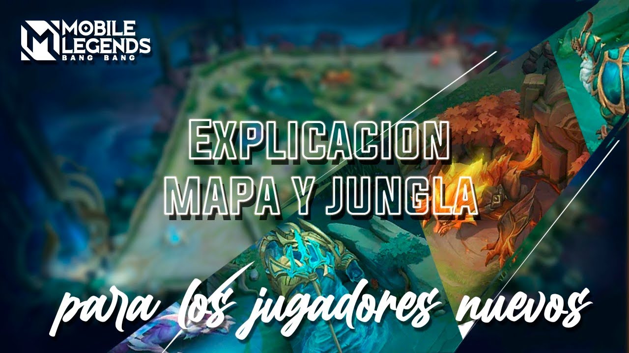 Explicación de Mapa y Jungla | Mobile Legends: Bang Bang @ChanelMLBByt ...