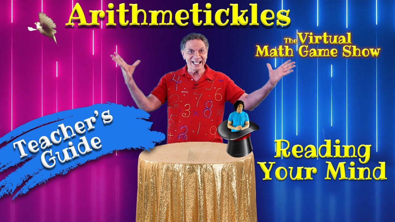 Reading Your Mind - Teacher's Guide (Math + Fun = Arithmetickles) The ...