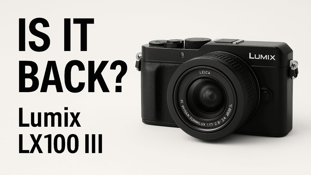 Panasonic Lumix LX100 III: The Secret Comeback Nobody Saw Coming! - YouTube