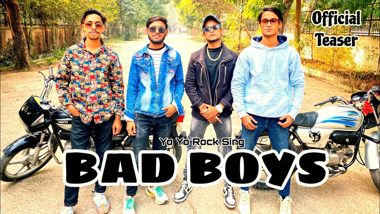 Bad Boys | Official Teaser | Yo Yo Rock Sing - YouTube