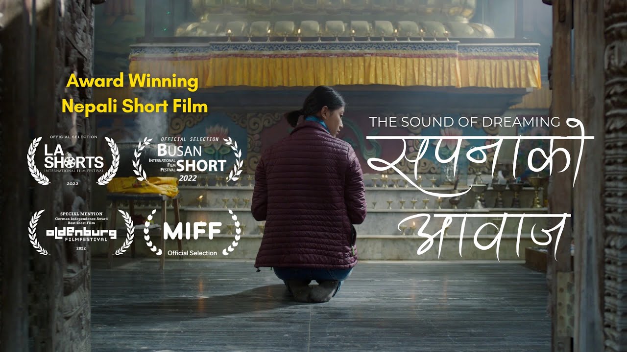 Award Winning Nepali Short Film THE SOUND OF DREAMING | Official Full ...