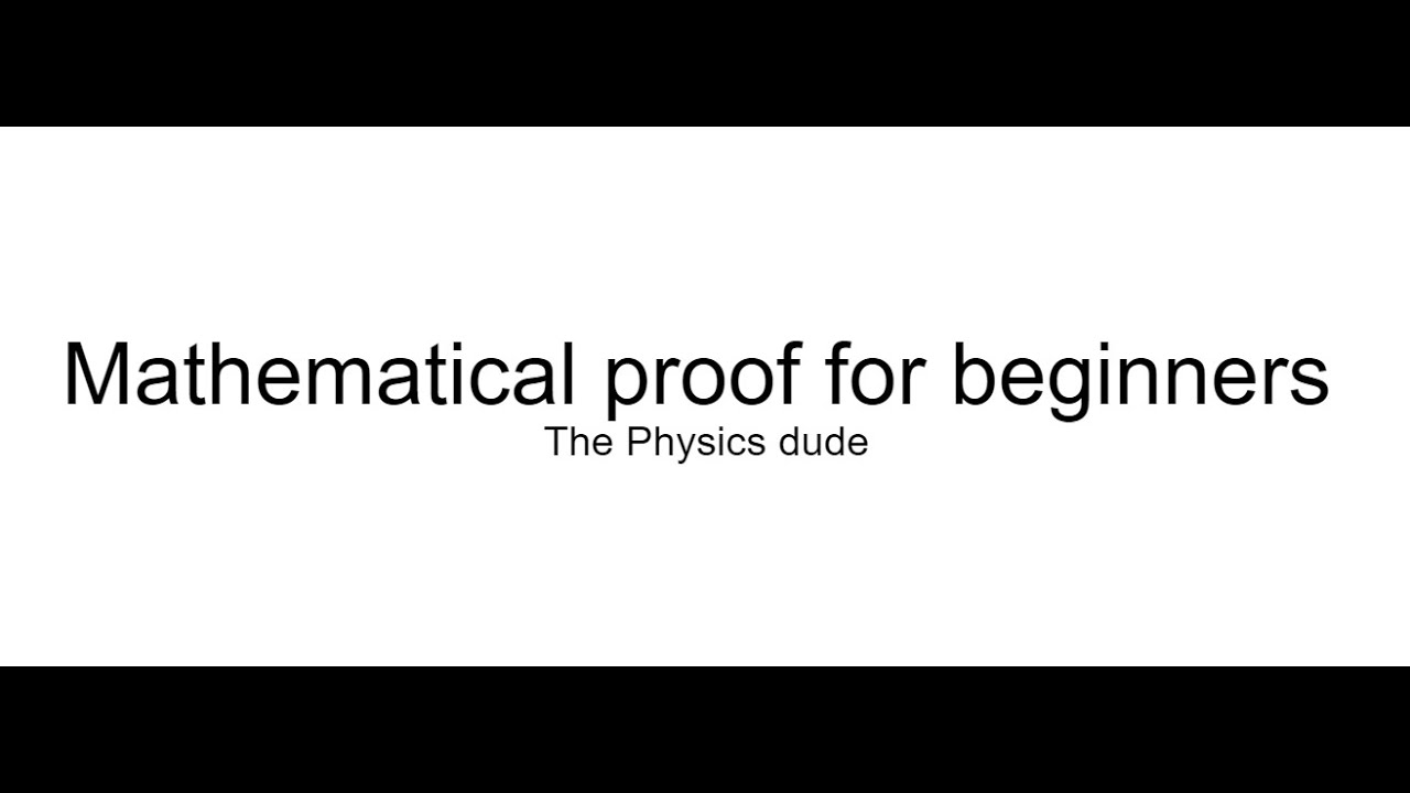 Mathematical proof for beginners - YouTube
