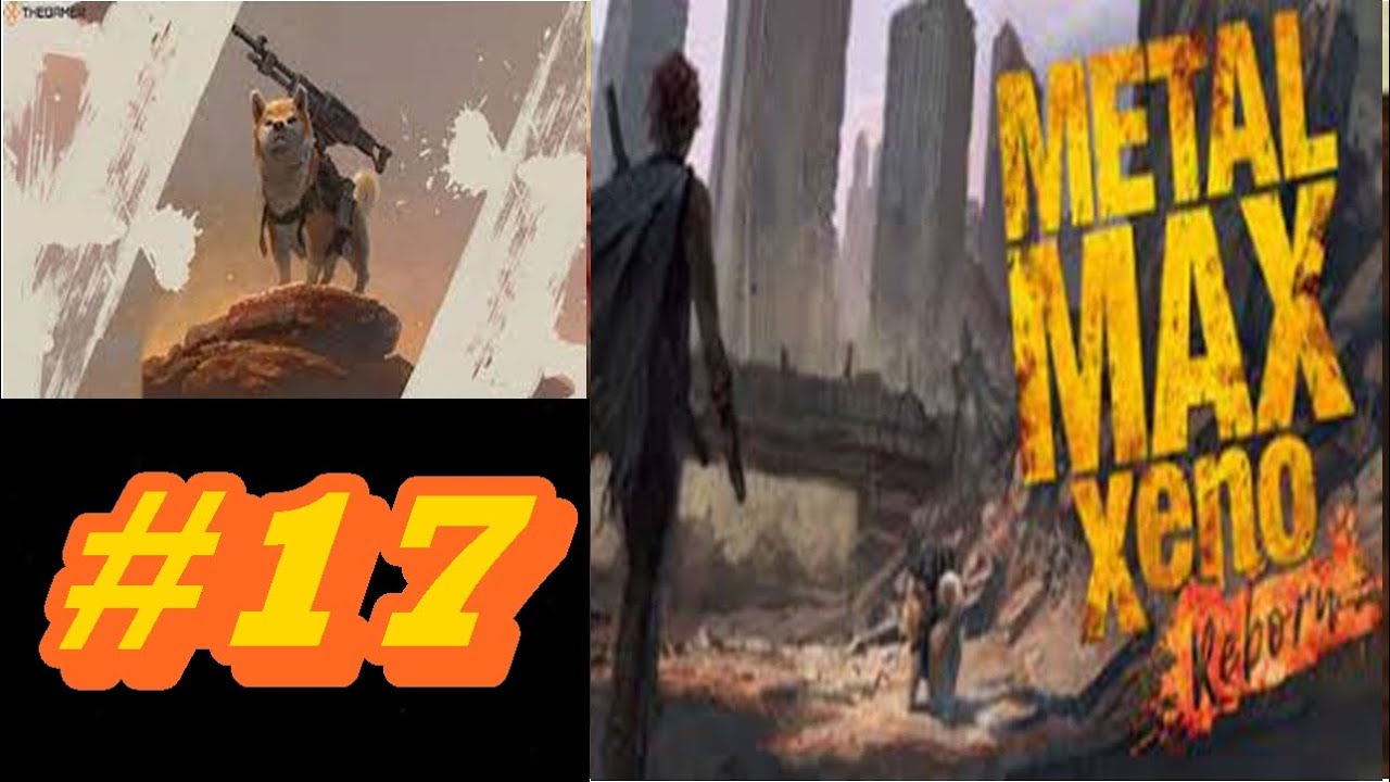 METAL MAX Xeno Reborn (PS4) #17 - Yokki and Toni's Endings - YouTube