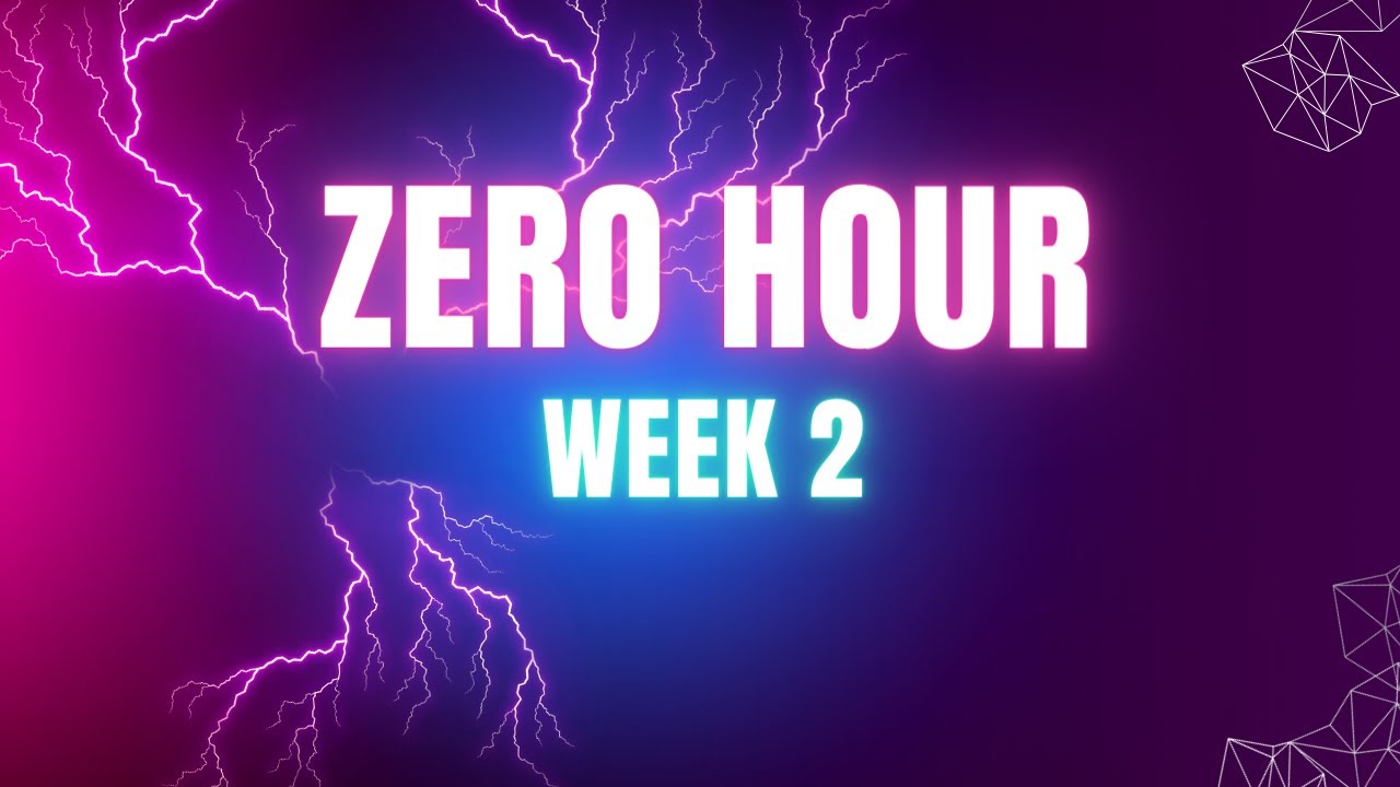 Zero Hour - Week 2 - YouTube