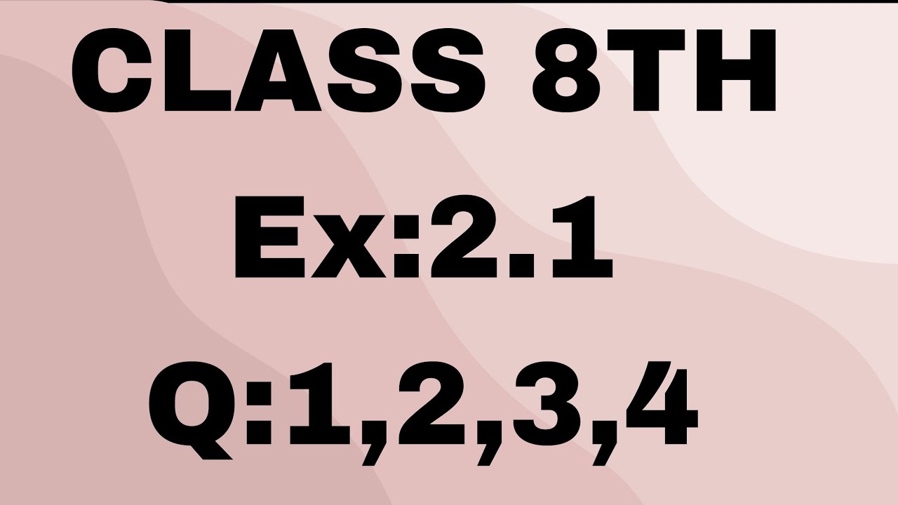 DECIMAL NUMBERS CLASS 8TH MATHS EX:2.1 - YouTube