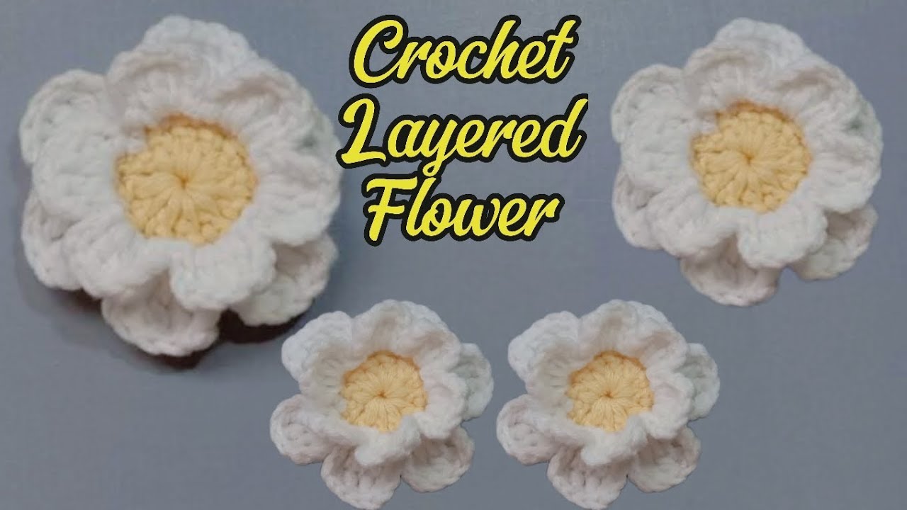Crochet Layered Flower | Crochet 2 Layers Flower | Easy Crochet | How ...