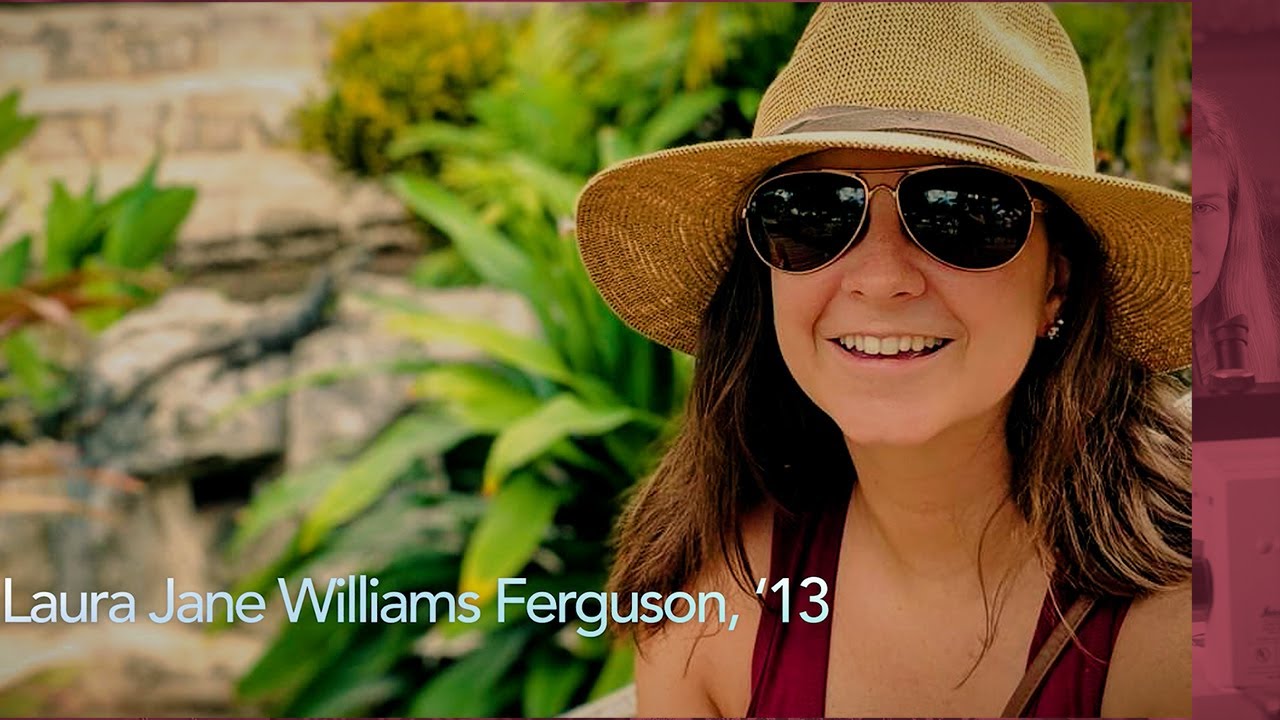 Laura Jane Williams Ferguson, '13 | 2023 Recent Graduate Award - YouTube