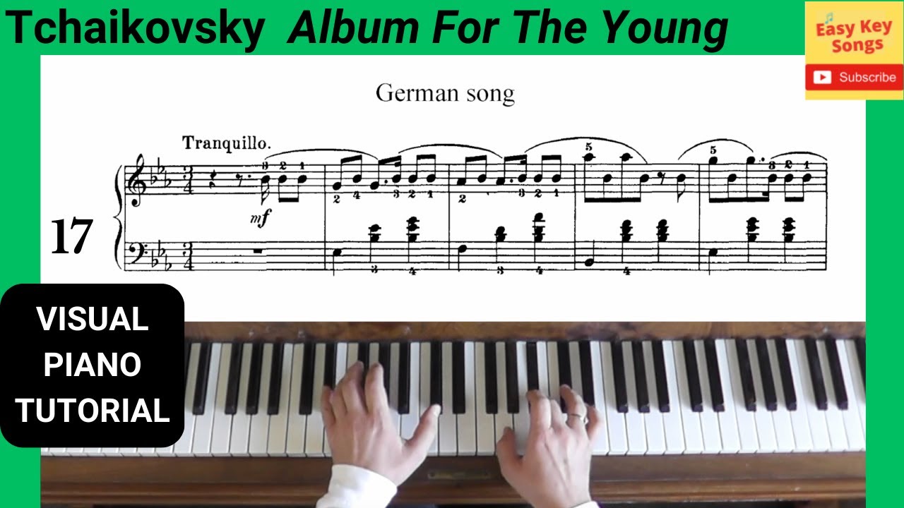 Tchaikovsky - Album for the young Op39 No17 "German Song" Tutorial with ...