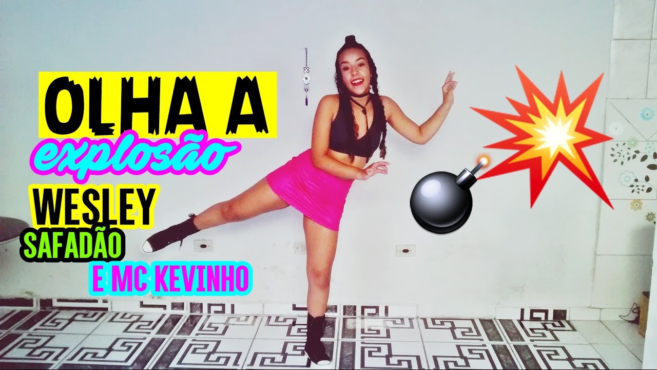 OLHA A EXPLOSÃO - MC KEVINHO ft. WESLEY SAFADÃO I POR CLARA DANCE - YouTube