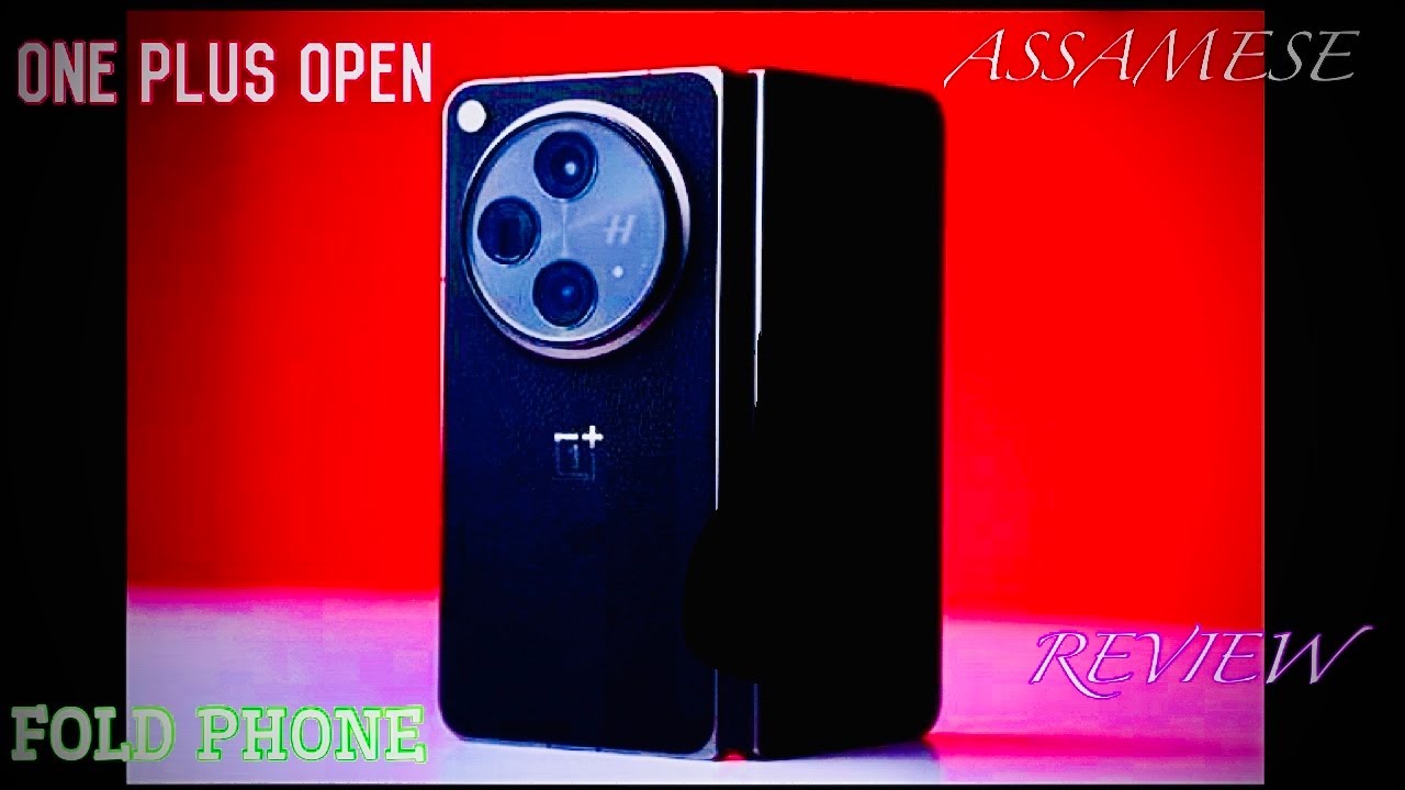 One Plus First Fold Phone Launched 😯| Life ত প্ৰথম বাৰ | #assamesetech ...
