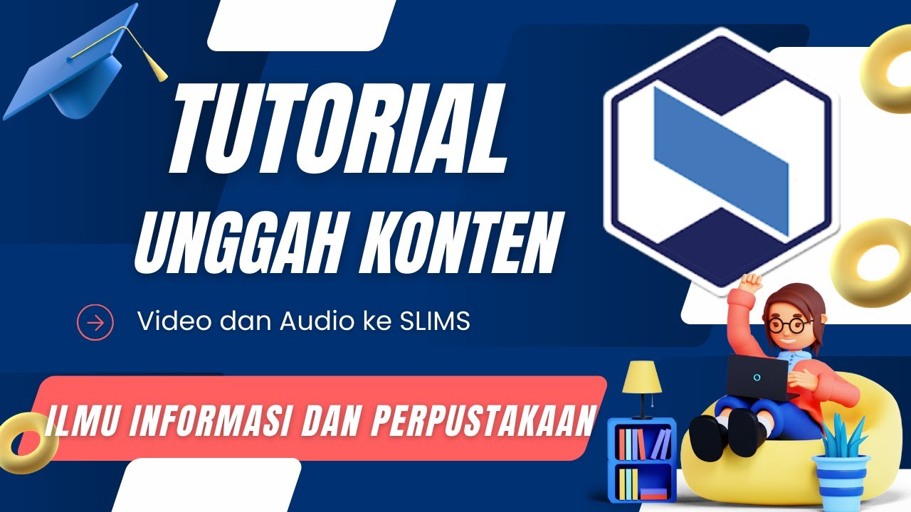 Video Tutorial Unggah Konten Video dan Audio ke Slims - YouTube