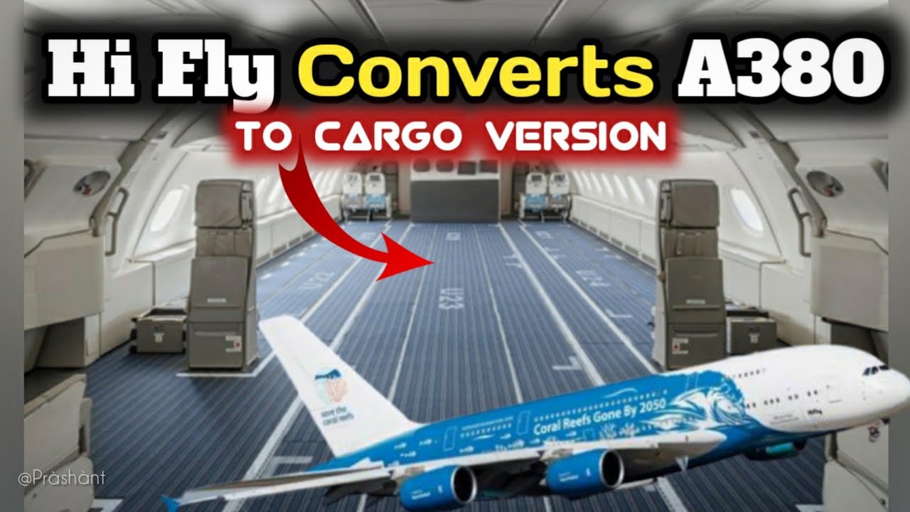 Hi Fly's Airlines A380F| World's First A380F Cargo Version | Unusual ...