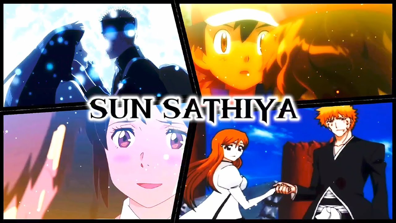 Anime Couples Edit - Sun Sathiya #animeedits #pokemon #naruto #bleach # ...