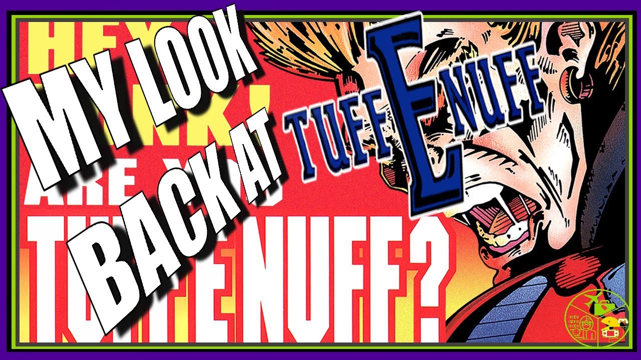 Tuff-E-Nuff, A Retrospective - YouTube