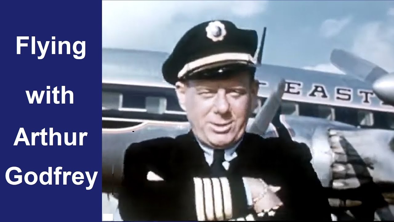 Flying with Arthur Godfrey - YouTube