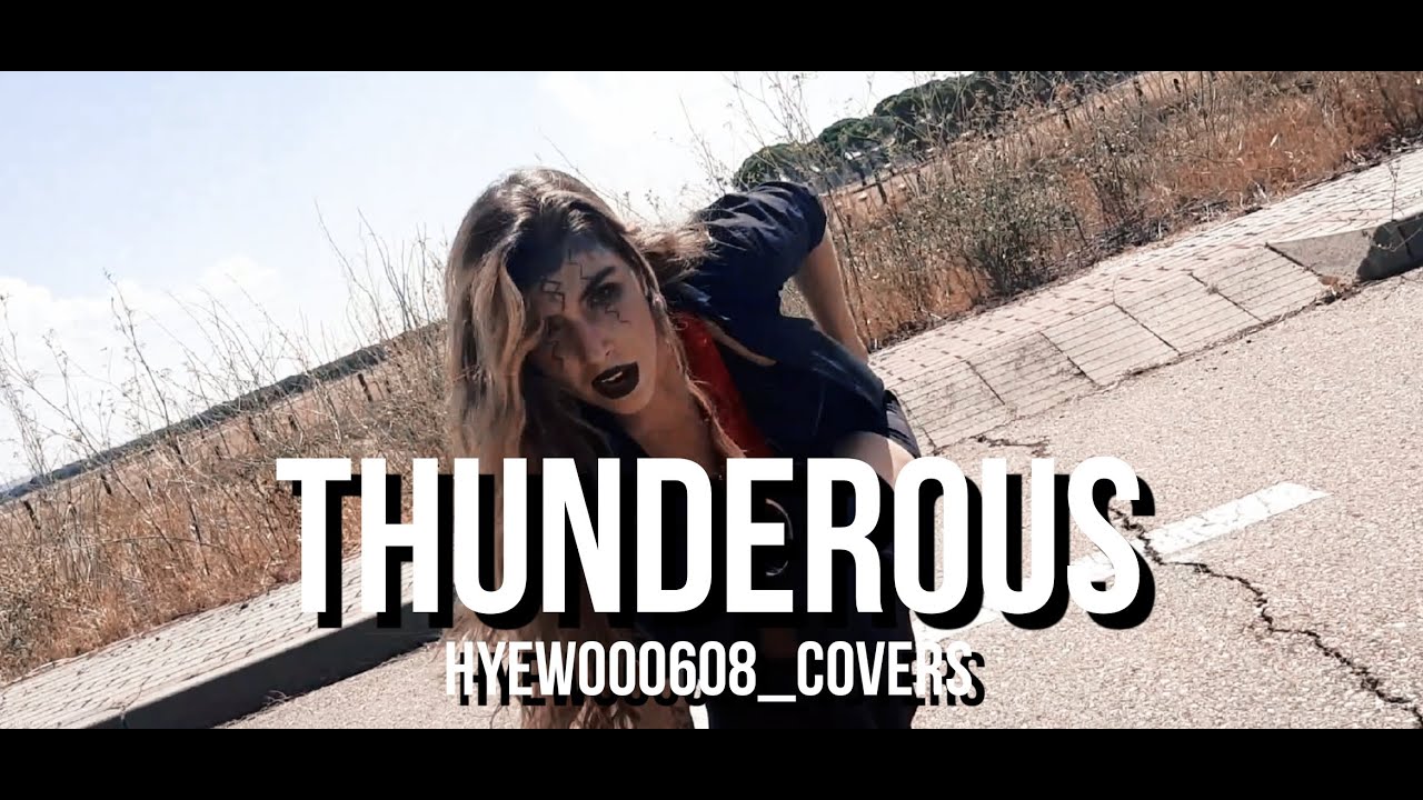 Thunderous Cover [Hyewoo0608 Covers] - YouTube