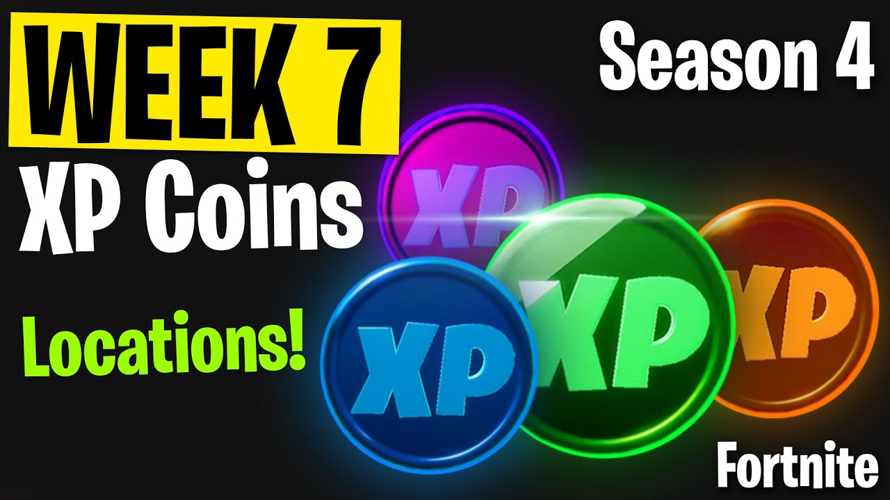 WEEK 7 - ALL XP Coins Location! - Season 4 | Fortnite Chapter 2 - YouTube