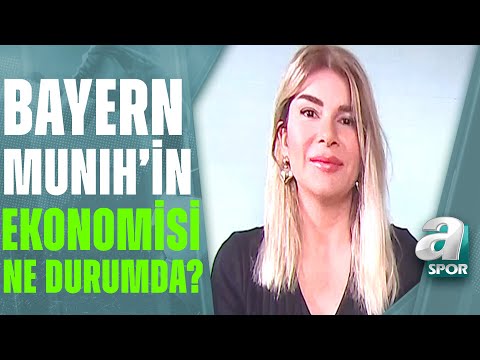 Sema Tuğçe Dikici, Bayern Münih’in Ekonomisindeki Gelişmeleri Anlattı / A Spor/ Sabah Sporu