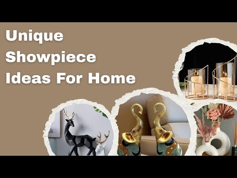 Unique And Stylish Showpiece Ideas For Home l Showpiece l - YouTube
