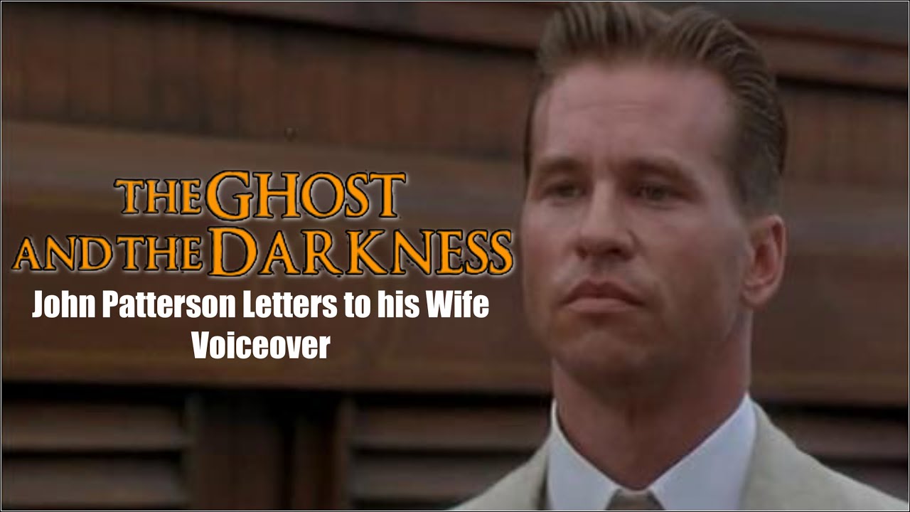 “The Ghost and the Darkness” John Patterson Letters to his Wife ...