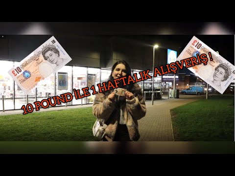INGILTERE'DE SADECE 10 POUND'A 1 HAFTALIK ALISVERIS YAPTIM!