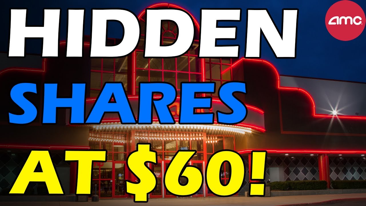 AMC HIDDEN SHARES AT $60! SHORTS PANICKING! Short Squeeze Update - YouTube