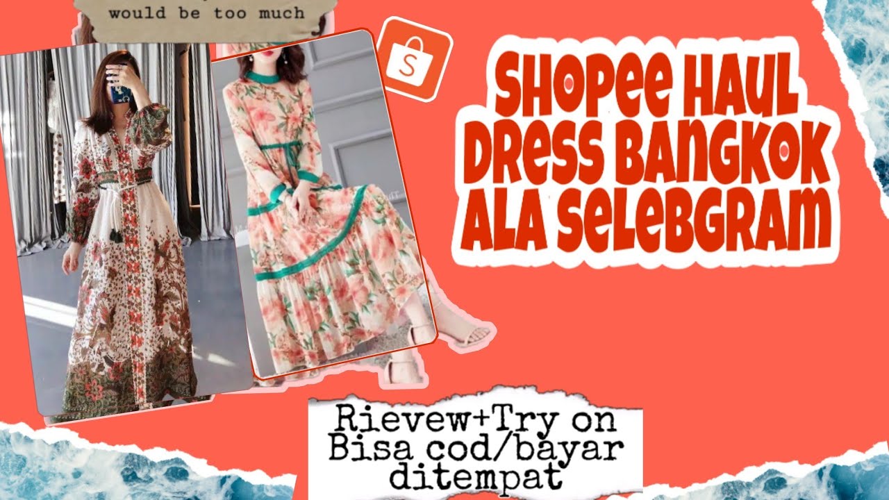 SHOPEE HAUL DRESS /GAMIS BANGKOK IMPORT MURAH PART 2 || Assaadatun Nisa ...