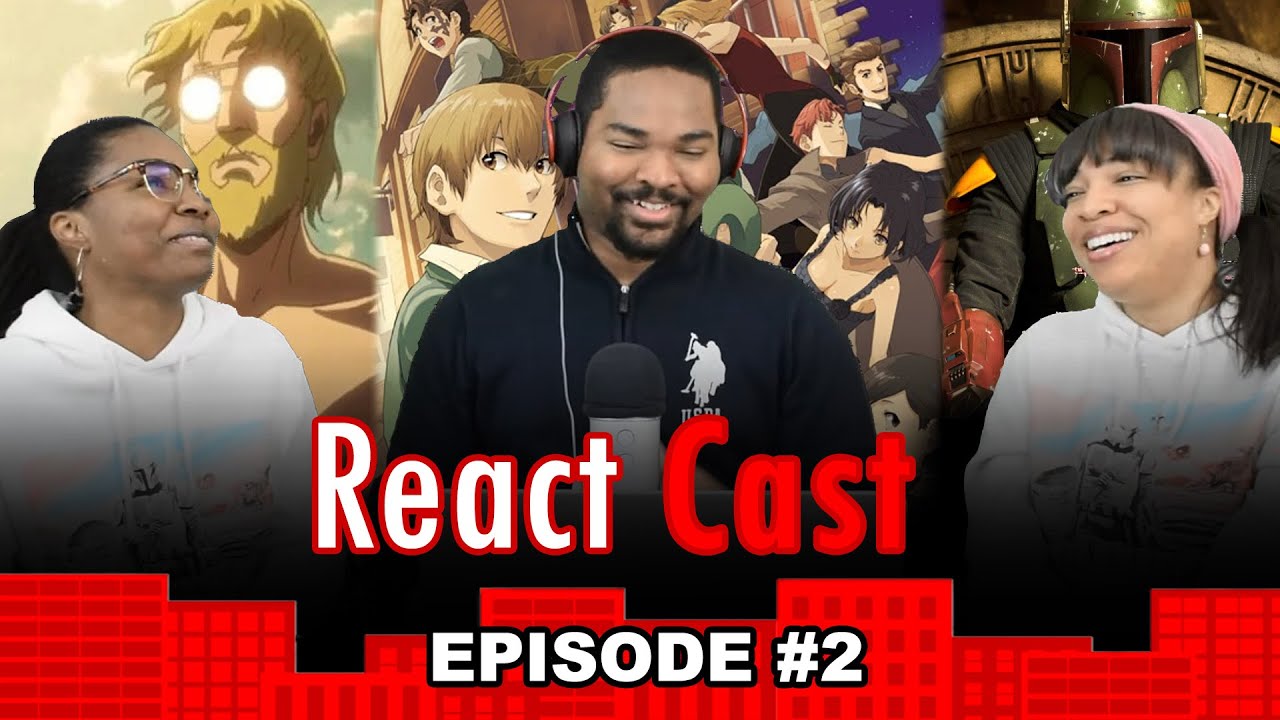React Cast Ep. 2 | AoT Zeke's Plan, Boba Fett in 1313, Anime Movies ...