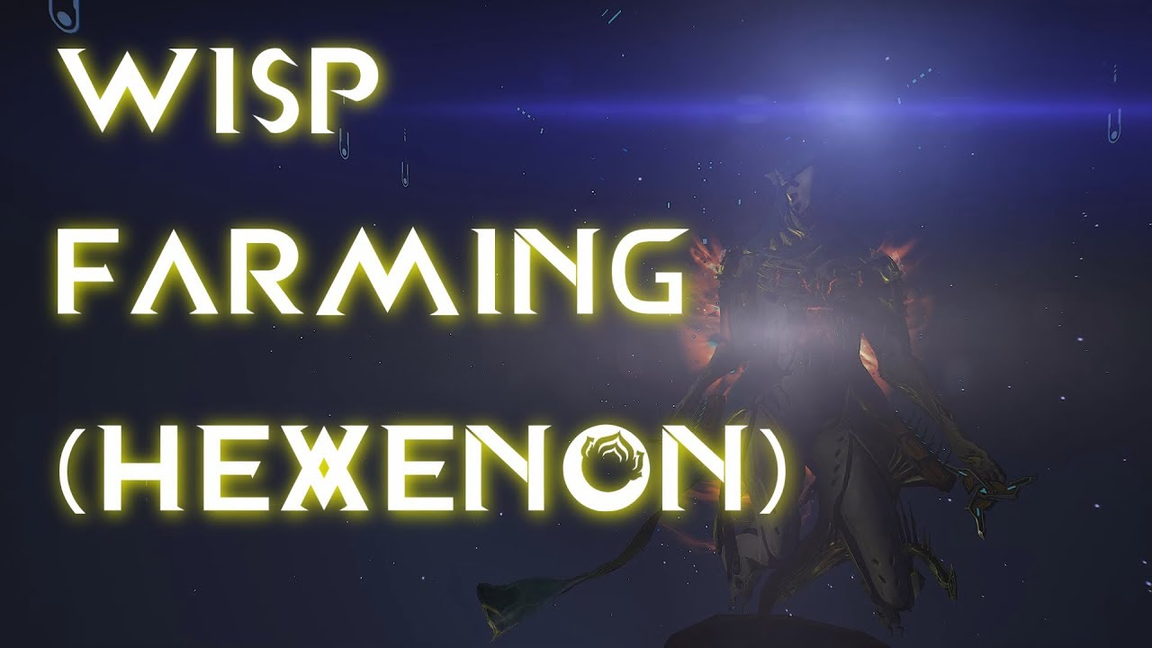 Warframe - WISP FARM [Part 2 - Disruption and Hexenon] - YouTube