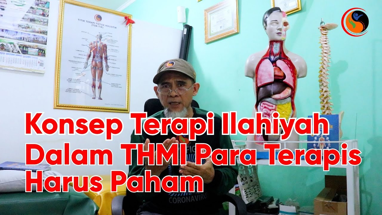 Konsep Terapi Ilahiyah Dalam THMI Para Terapis Harus Paham - YouTube