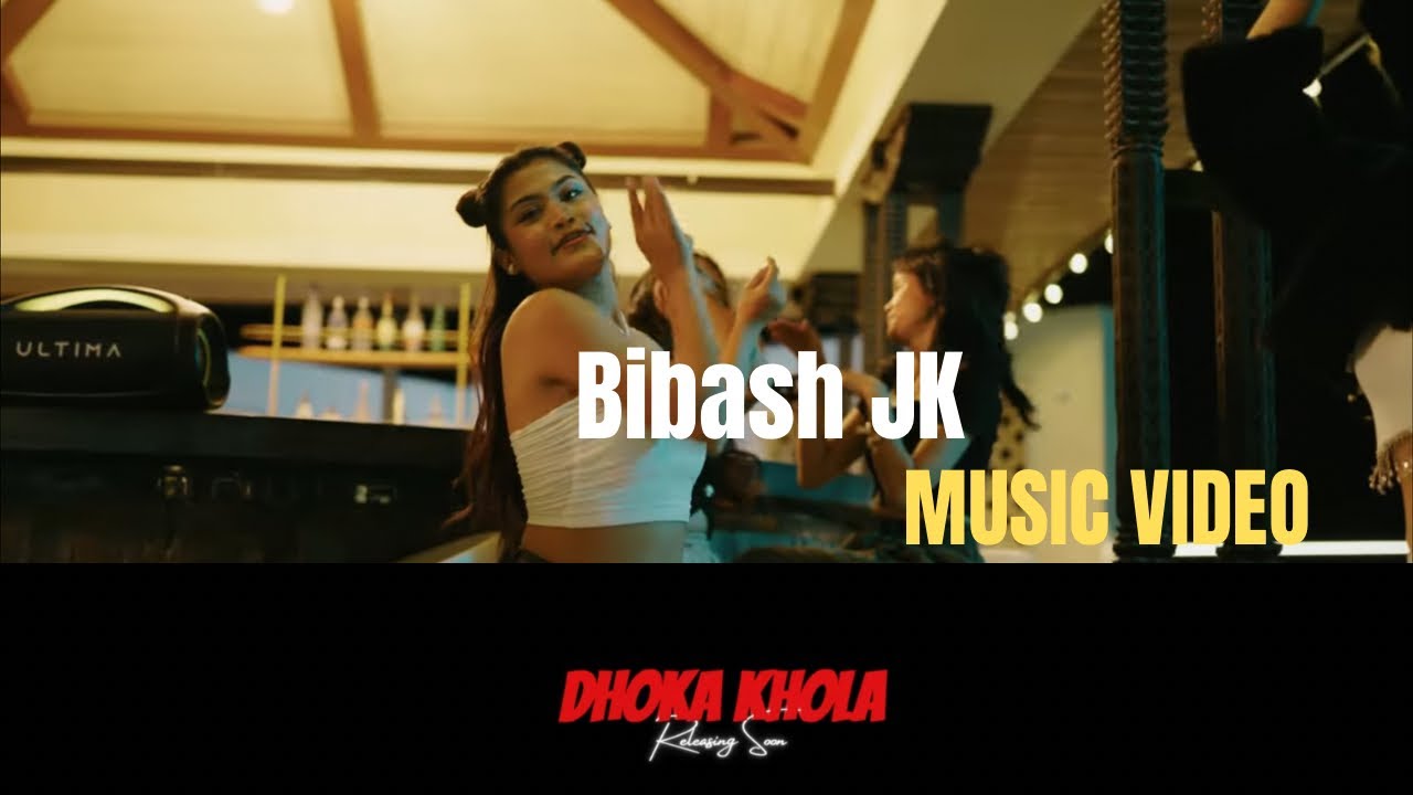 BIBASH JK - DHOKA KHOLA - NEW MUSIC VIDEO 2081 - YouTube