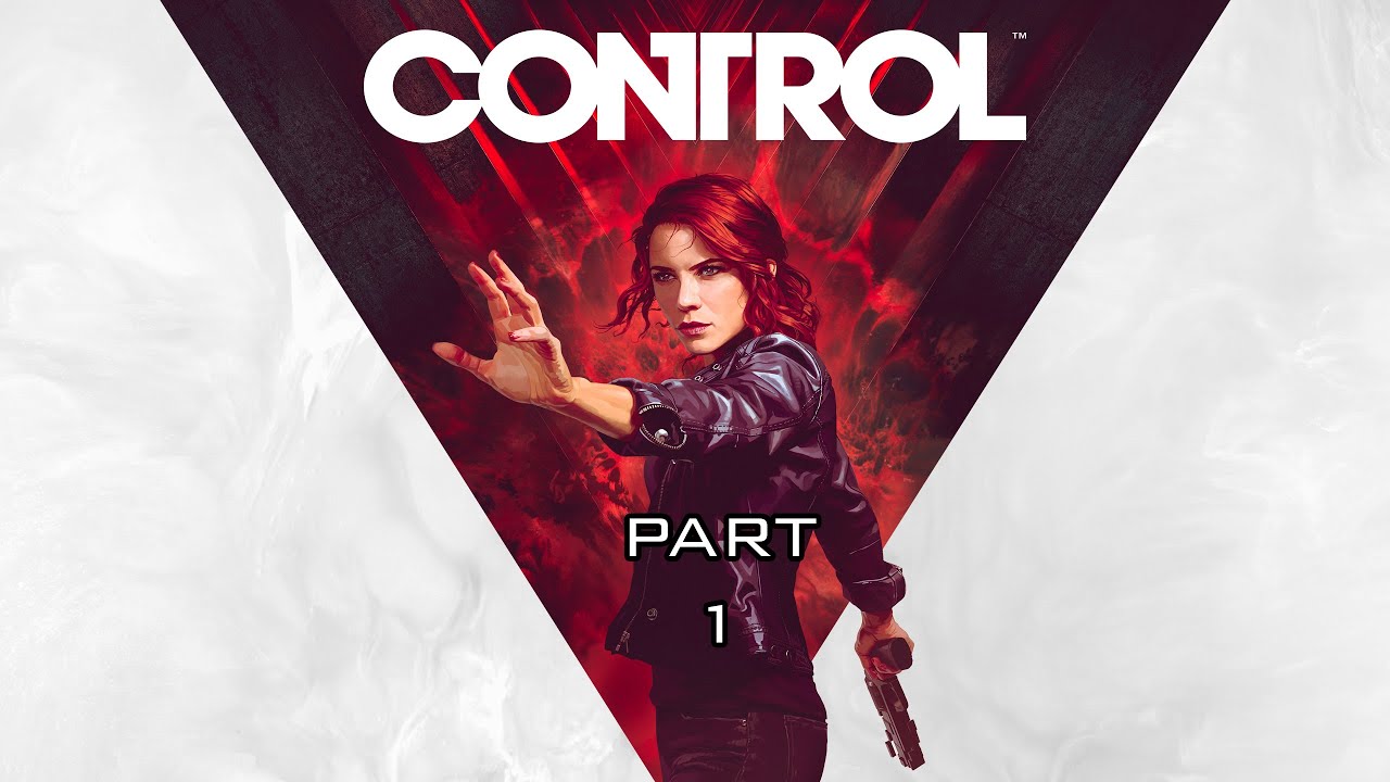 CONTROL Walkthrough Gameplay Part 1 - YouTube