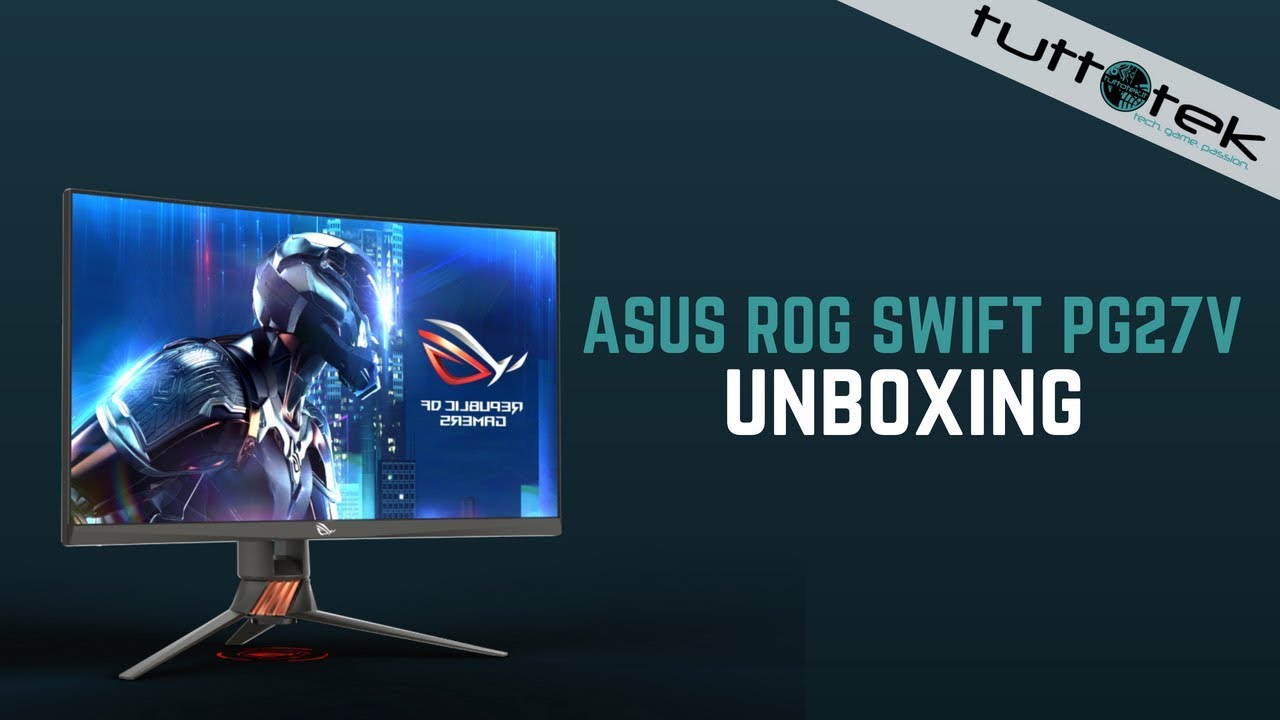 Monitor Asus ROG SWIFT PG27V 2K - Unboxing - YouTube