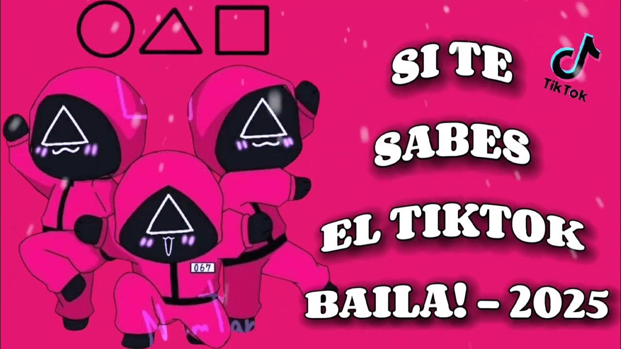 SI TE SABES EL TIKTOK BAILA! - 2025 - YouTube