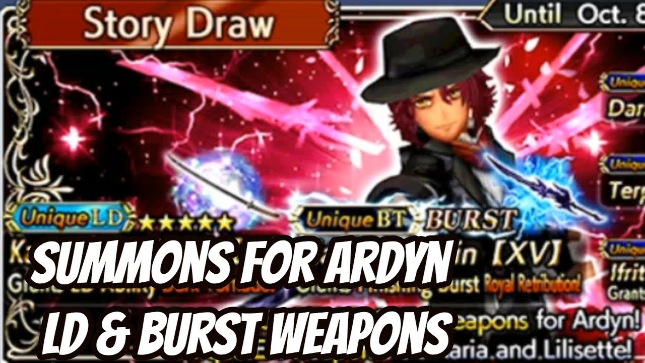 Summons for Ardyn LD & Burst Weapons - DFFOO - Dissidia Final Fantasy ...