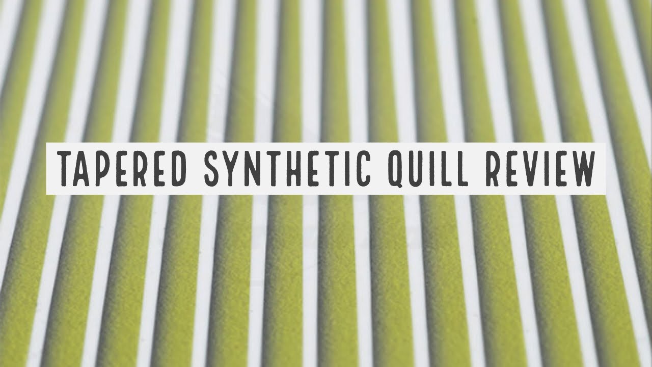 Tapered Synthetic Quill Review - YouTube