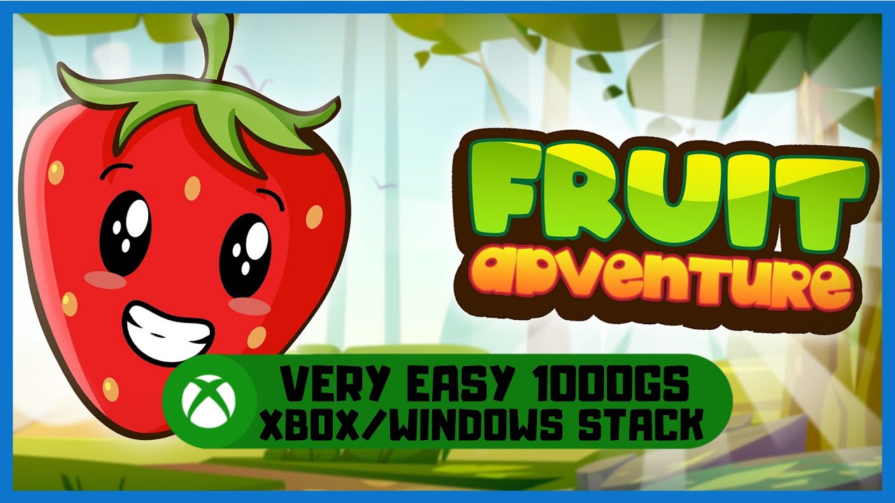 Fruit Adventure #Xbox Very Easy 1000GS - Xbox/Windows Stack - YouTube