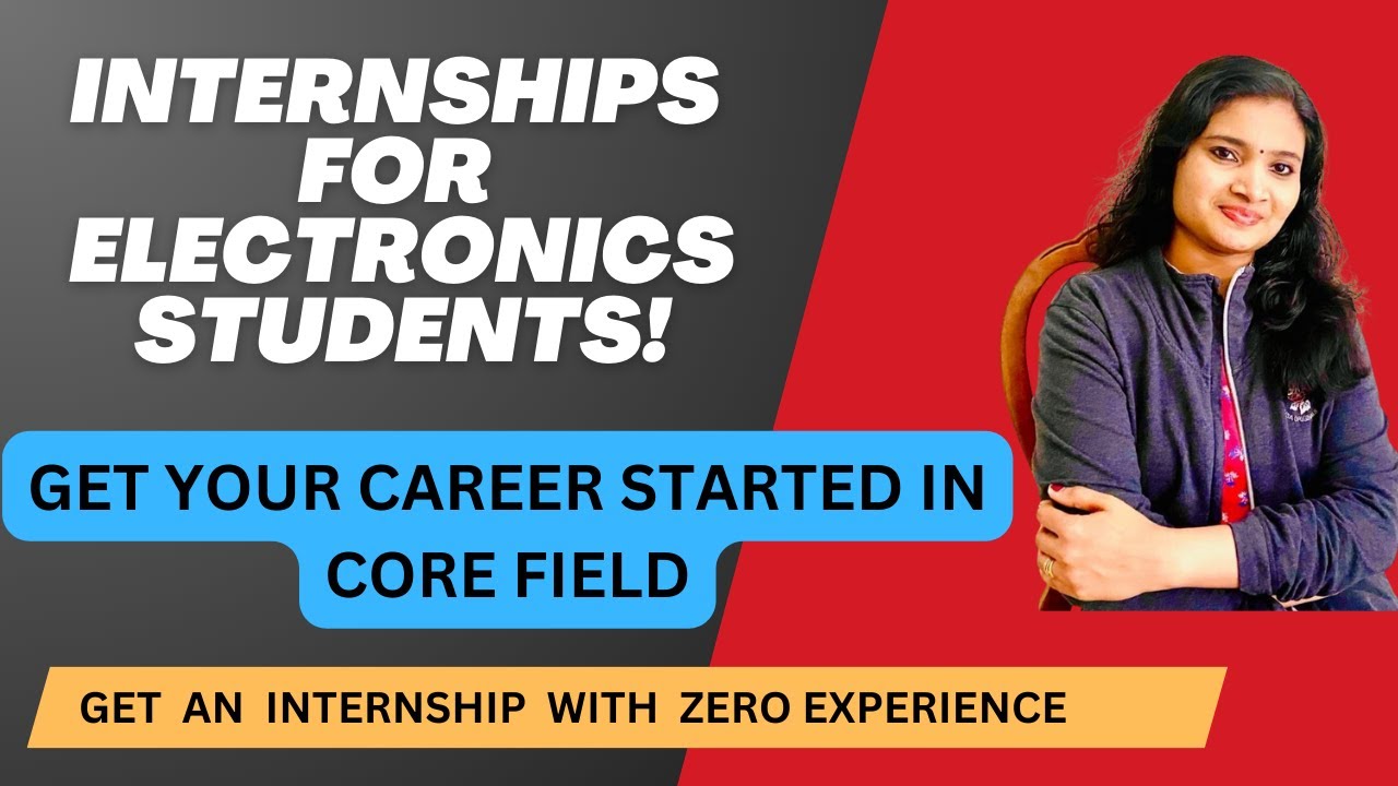 Internships for Electronics Students| Electronics Internships| Latest ...