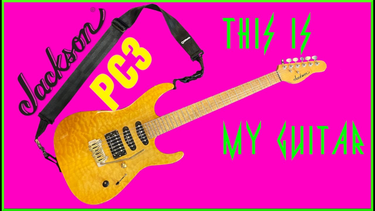 This is My Guitar - Jackson PC3 - Phil Collen Signature - Demo & Review ...