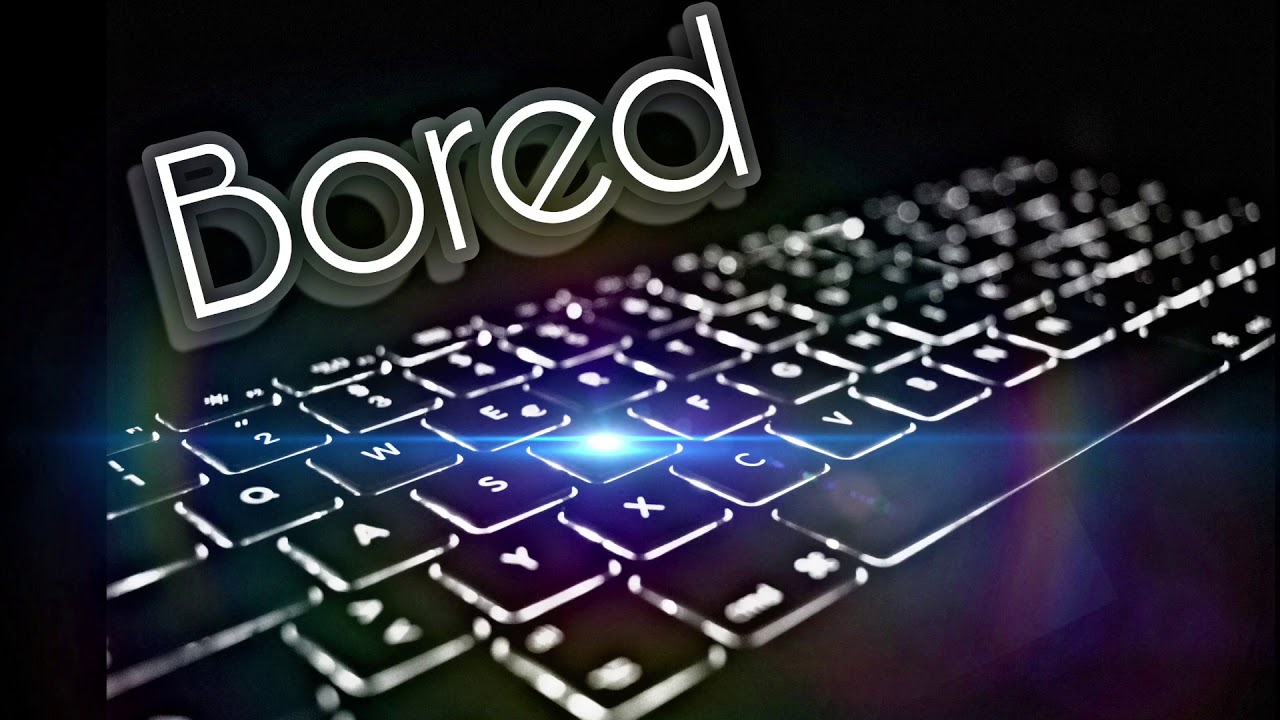 Bored (Music Track) - YouTube