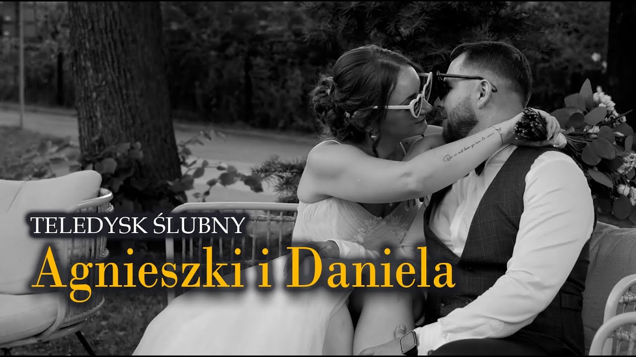Agnieszka & Daniel (teledysk ślubny) - YouTube