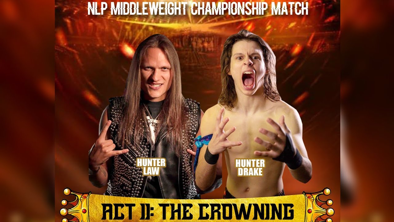 NLP Middleweight Championship Match - Hunter Law vs. Hunter Drake - Act ...