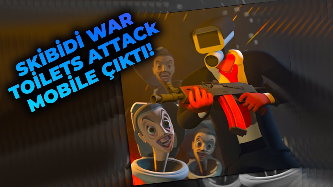 Skibidi Toilet Mobil Oyunu Çıktı! Skibidi War - Toilets Attack Game ...