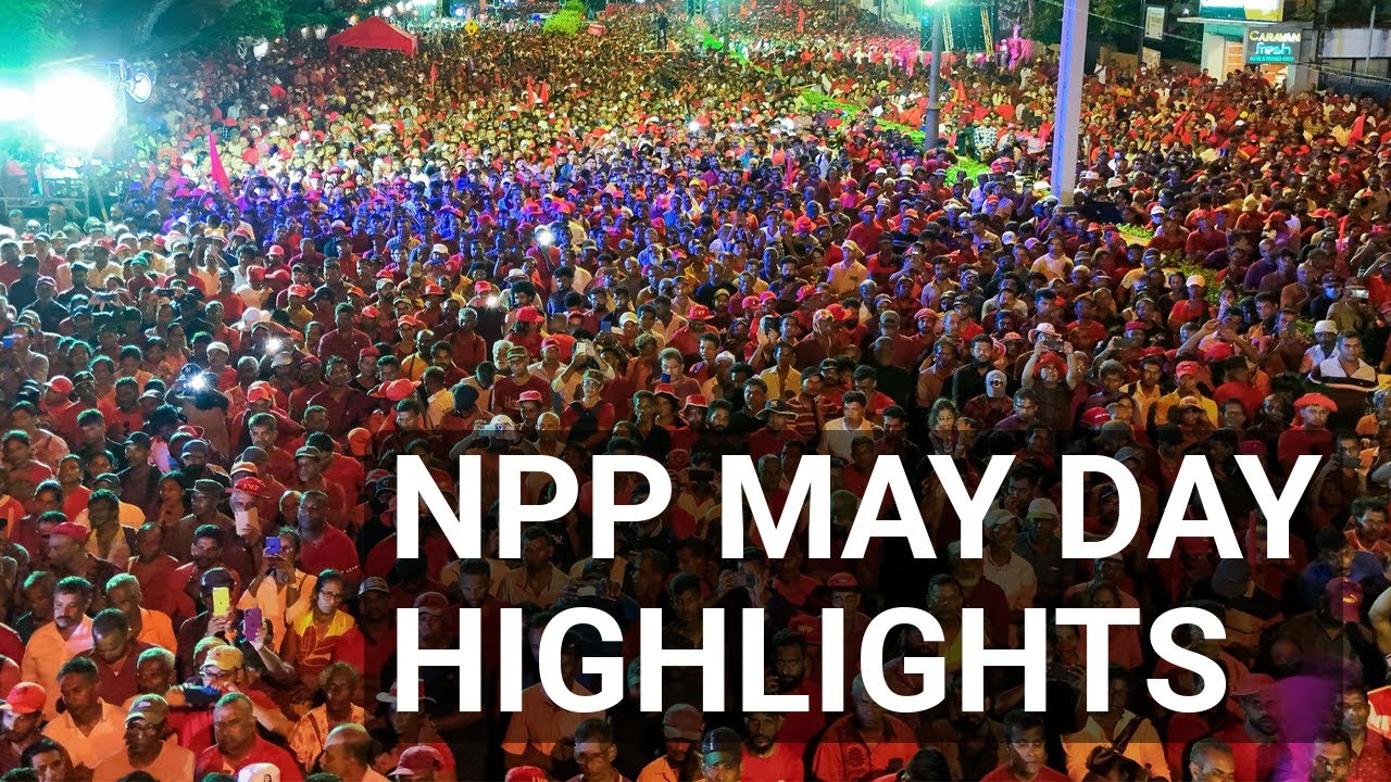 Highlights | NPP May Day | Anura Kumara Dissanayake - YouTube