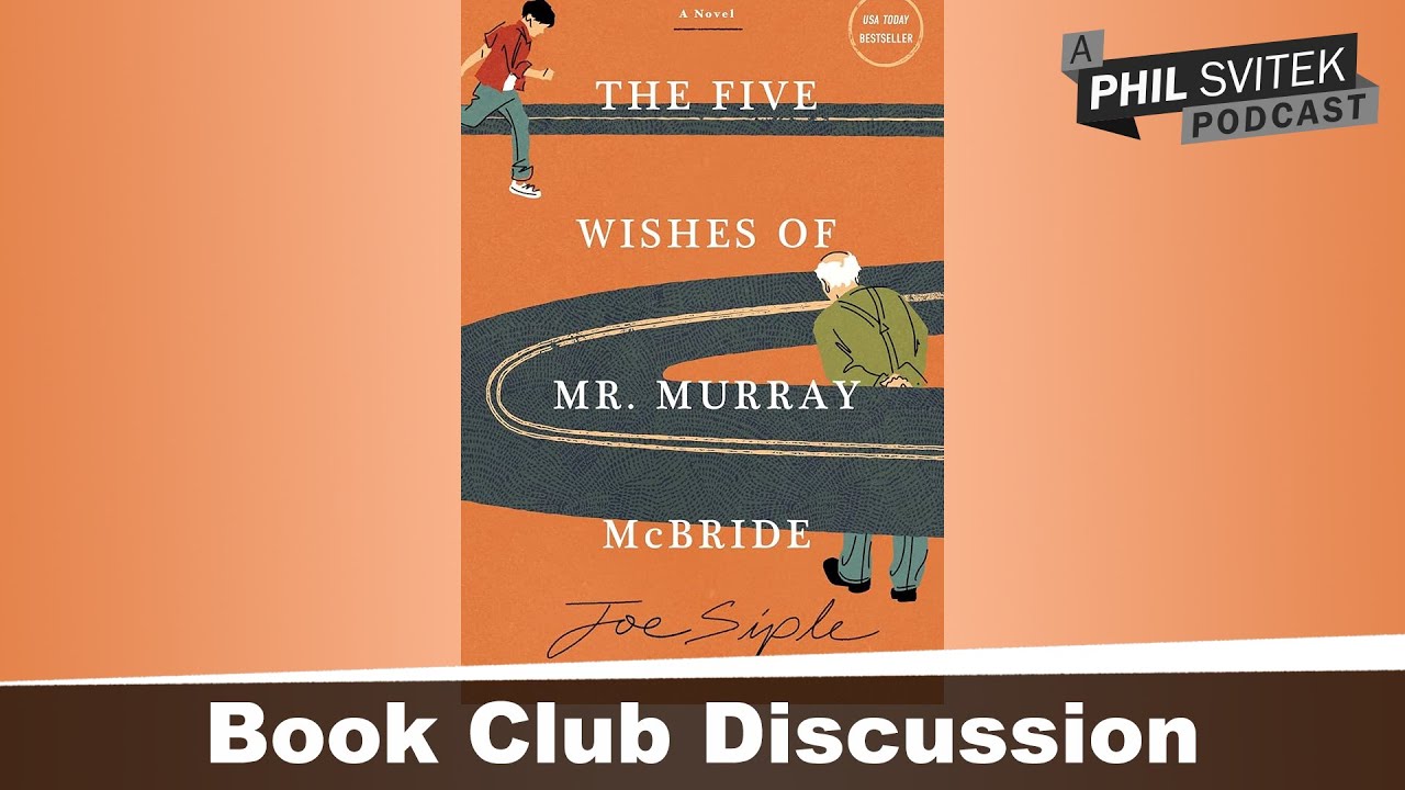 The Five Wishes of Mr. Murray McBride by Joe Siple (Book Club ...