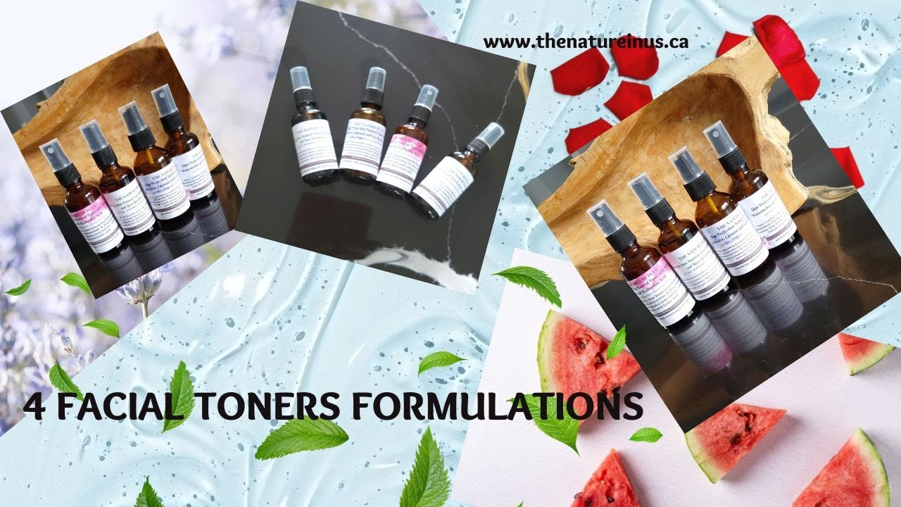 HOW TO FORMULATE FACIAL TONERS. 4 Formulations for a glowing and ...