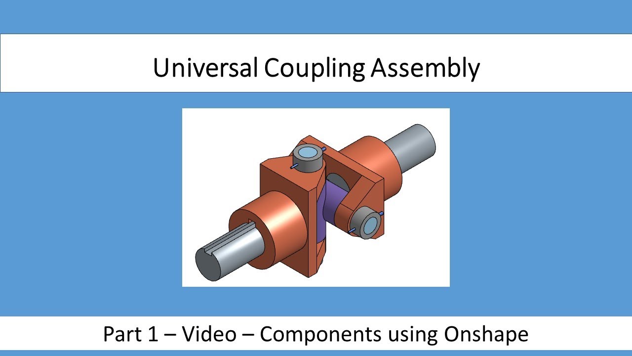 universal coupling - part 1 - components using onshape - YouTube