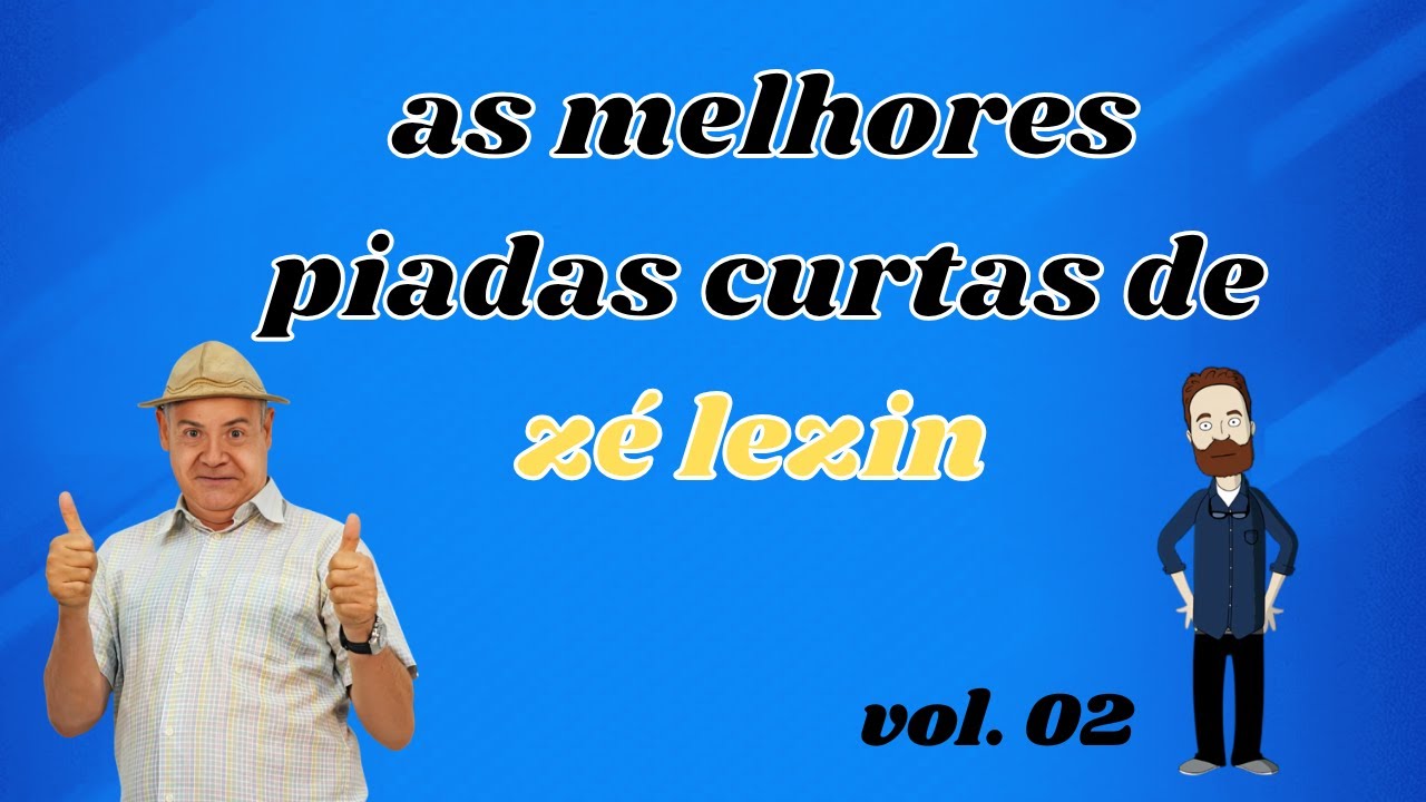 as melhores piadas curtas de zé lezin vol. 02 - YouTube