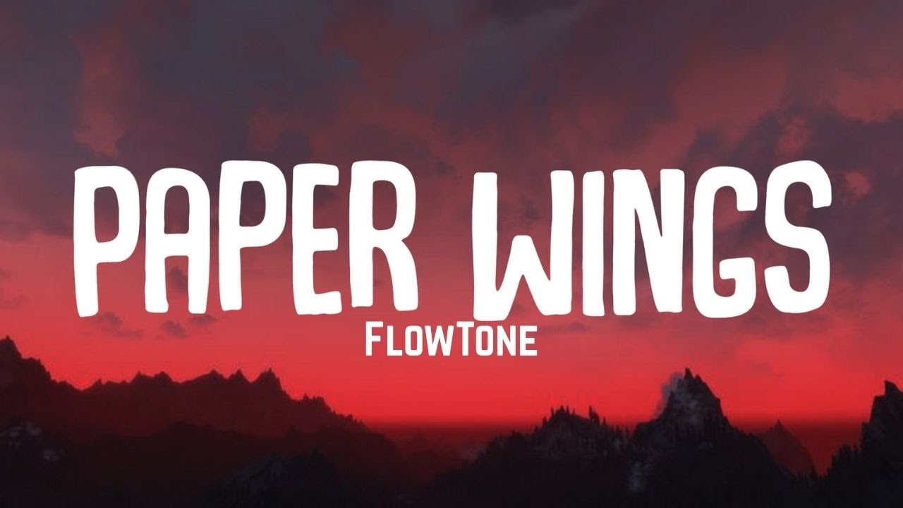 Paper Wings - Flow Tune | Lyrics - YouTube