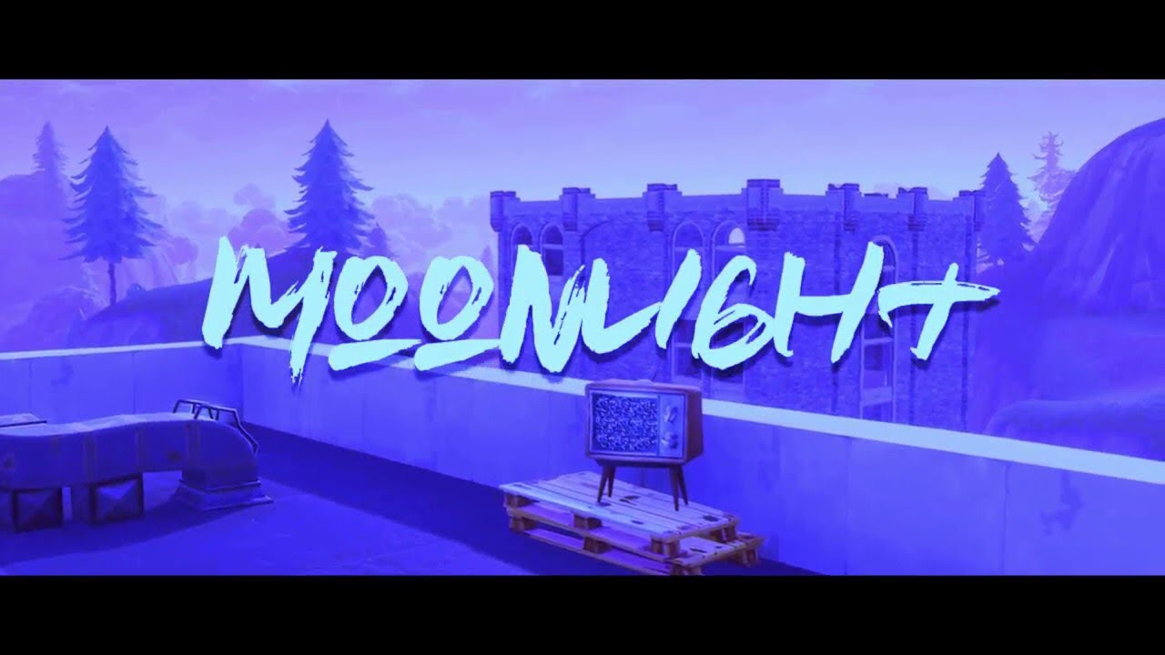 MOONLIGHT - A Fortnite montage (read desc) - YouTube